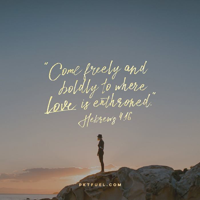 Come Freely and Boldly – The Gratitude Series – Part 4 - PktFuel.com